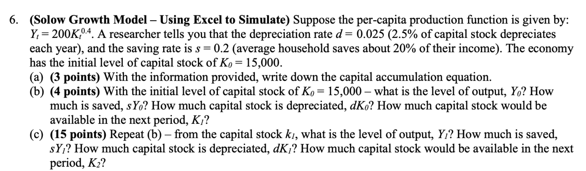 Solved (Solow Growth Model - Using Excel to Simulate) | Chegg.com