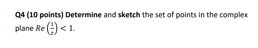 Solved Q4 (10 points) Determine and sketch the set of points | Chegg.com