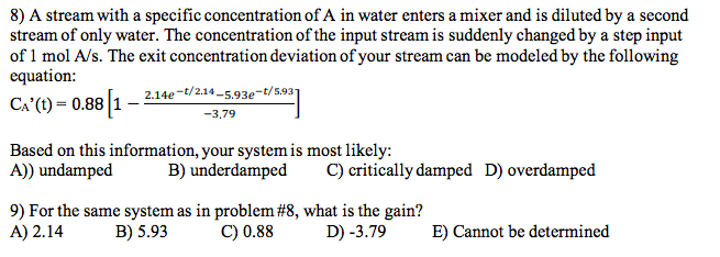 Solved 8) A stream with a specific concentration of A in | Chegg.com