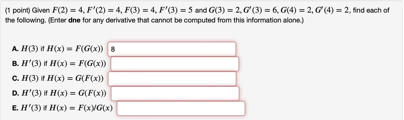 Solved (1 point) Given F(2)=4,F′(2)=4,F(3)=4,F′(3)=5 and | Chegg.com