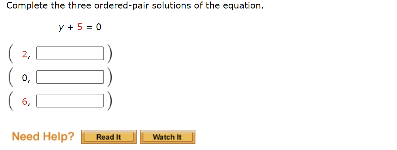 Solved Complete The Three Ordered Pair Solutions Of The