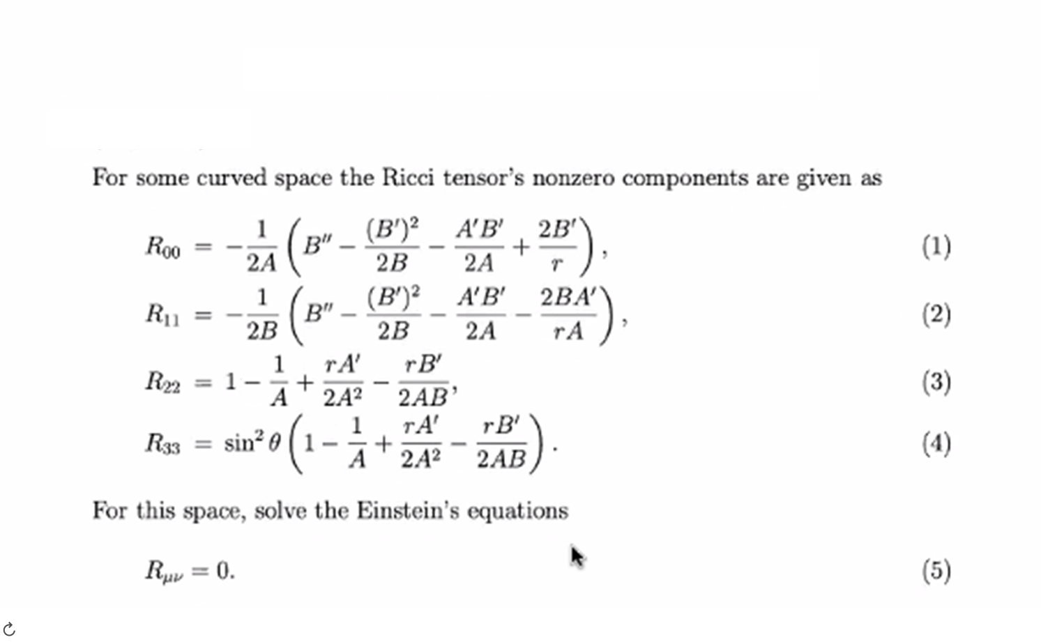 Solved Roo (1) T For some curved space the Ricci tensor's | Chegg.com