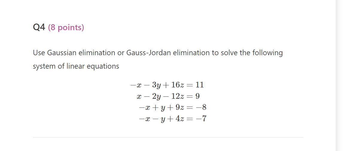 Solved Use Gaussian elimination or Gauss-Jordan elimination | Chegg.com