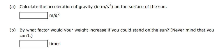 Solved (a) Calculate the acceleration of gravity (in m/s2 ) | Chegg.com