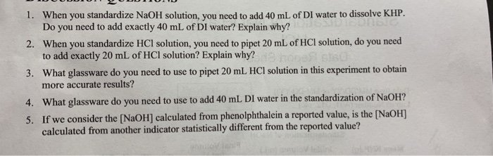 Solved 1. When you standardize NaOH solution, you need to | Chegg.com