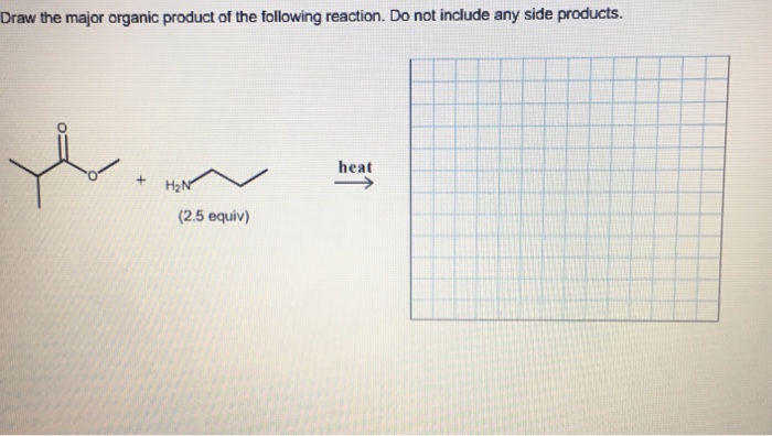Solved Draw the major organic product of the following | Chegg.com