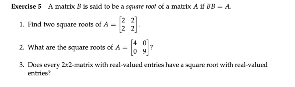 Solved Exercise 5 A matrix B is said to be a square root of | Chegg.com
