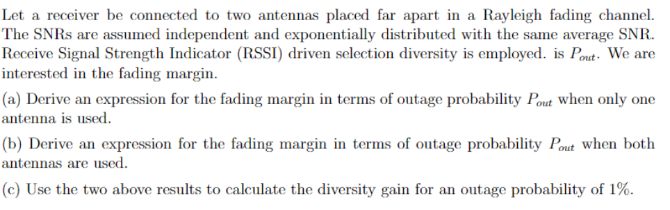 Solved Let a receiver be connected to two antennas placed | Chegg.com
