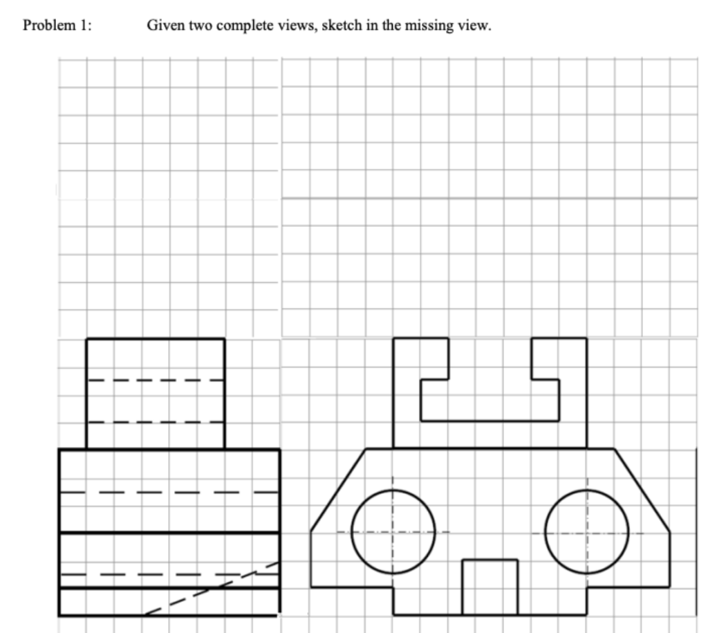 Solved Drilled hole Problem 1: Given two complete views, | Chegg.com