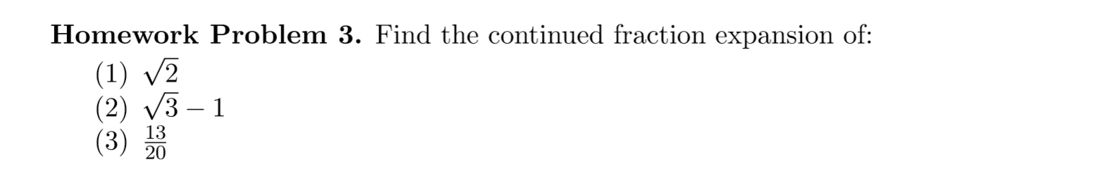 Solved Homework Problem 3. Find the continued fraction | Chegg.com