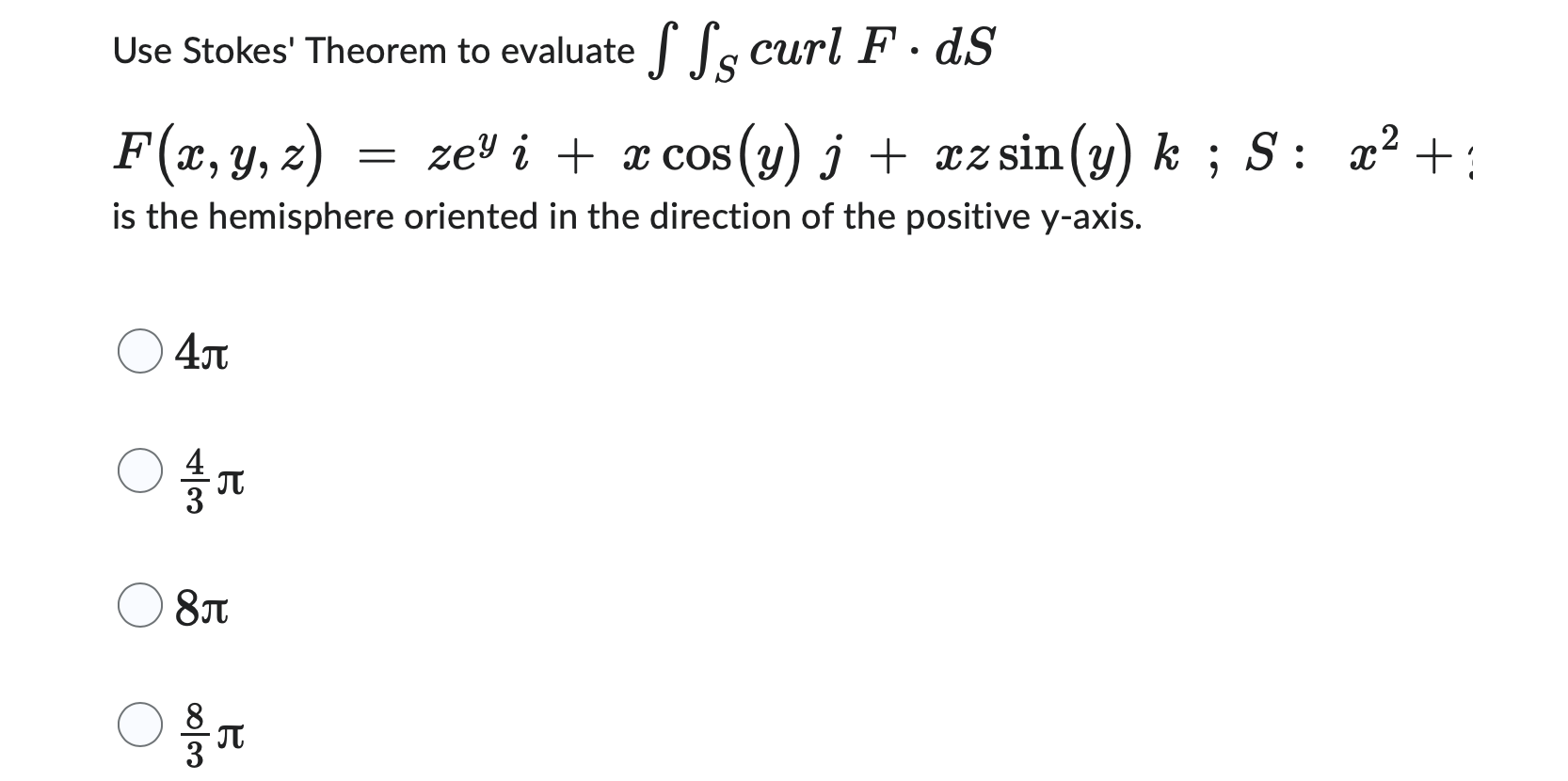 Solved Use Stokes' Theorem to evaluate ∬ScurlF⋅dS | Chegg.com