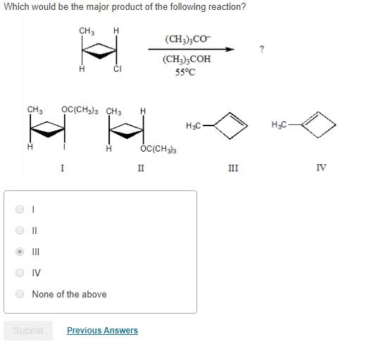 Solved Which would be the major product of the following | Chegg.com