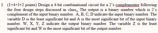 Solved 1. (1+4+3+2 points) Design a 4-bit combinational | Chegg.com