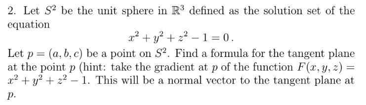 Solved 2. Let S2 be the unit sphere in R3 defined as the | Chegg.com