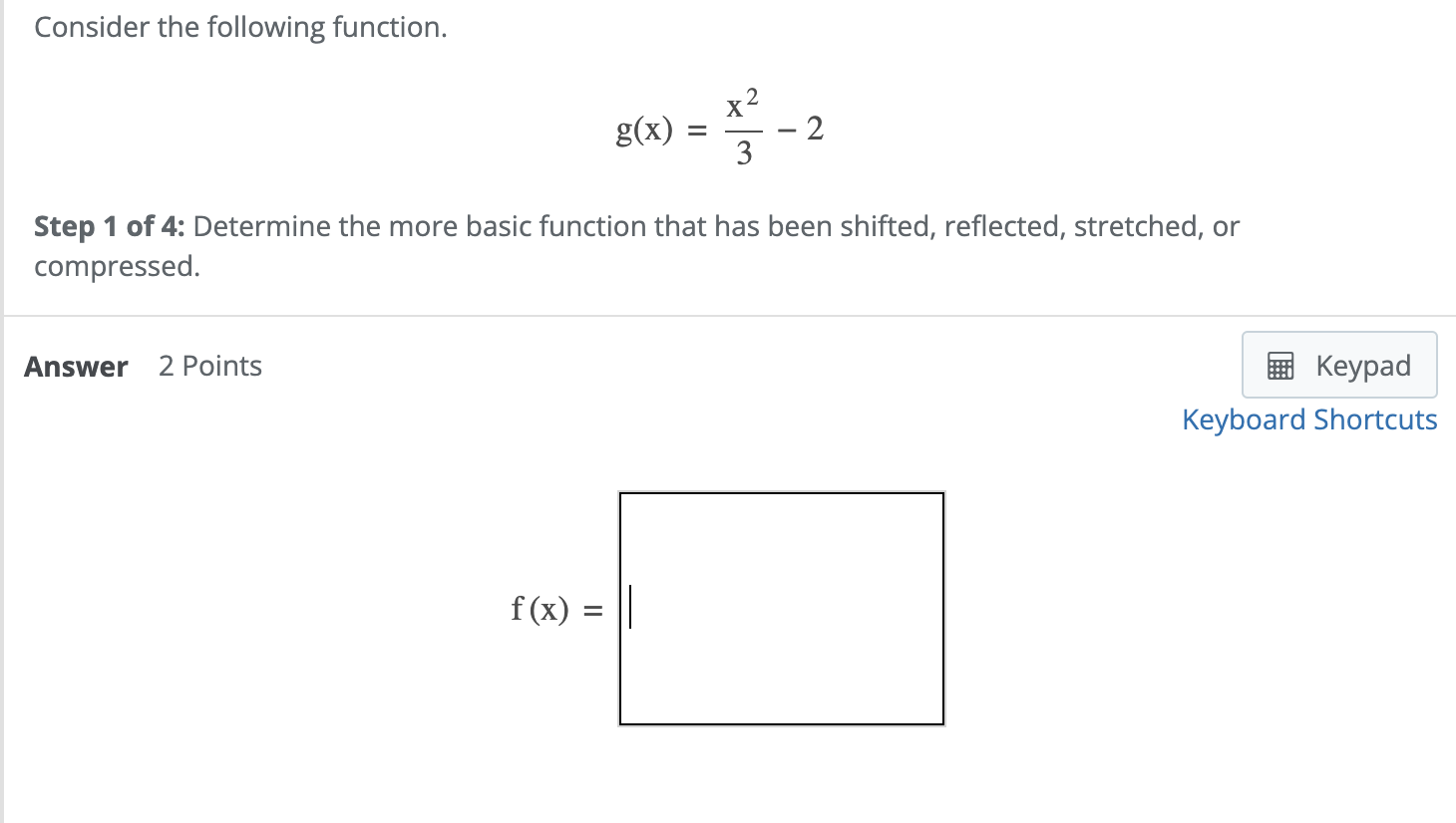 Solved Consider the following function. g(x)=3x2−2 Step 2 of | Chegg.com