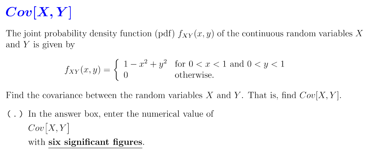 Solved Cov[X, Y] The joint probability density function | Chegg.com