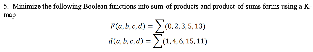 Solved Minimize The Following Boolean Functions Into Sum Of 8114