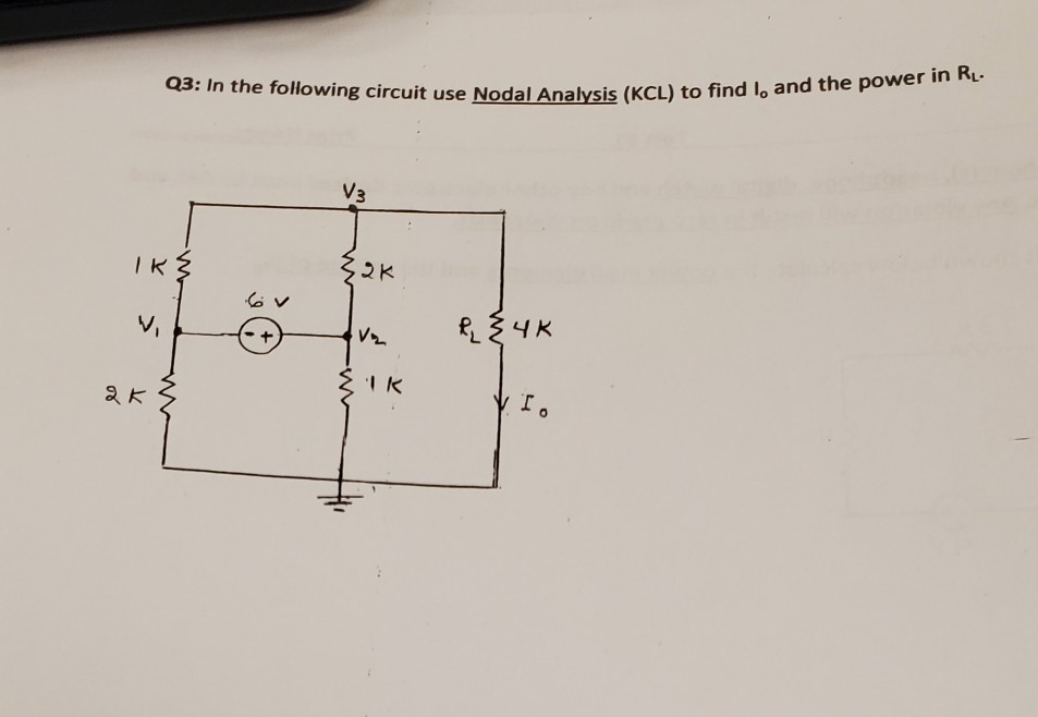 Solved Q3: In the following circuit use Nodal Analysis (KCL) | Chegg.com