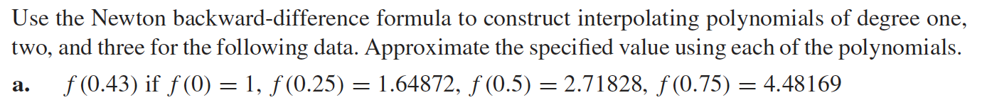 Solved Use the Newton backward-difference formula to | Chegg.com