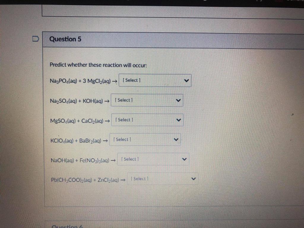 Solved Question 5 Predict whether these reaction will occur: | Chegg.com