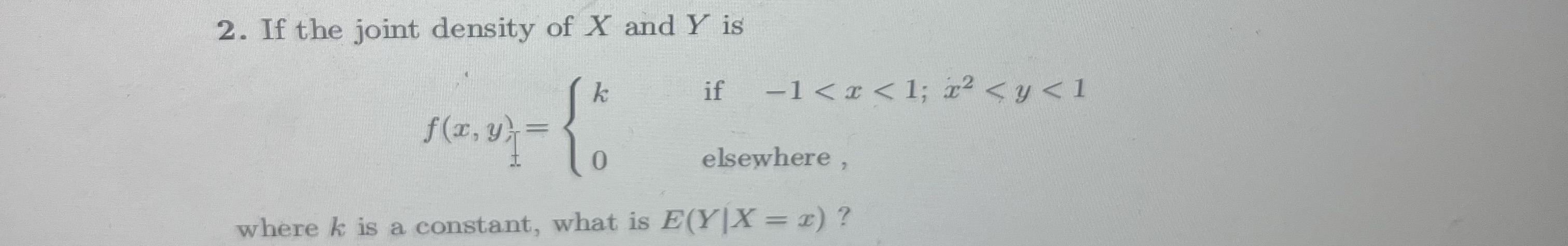 Solved If the joint density of X and Y isif -1 ﻿If the joint | Chegg.com