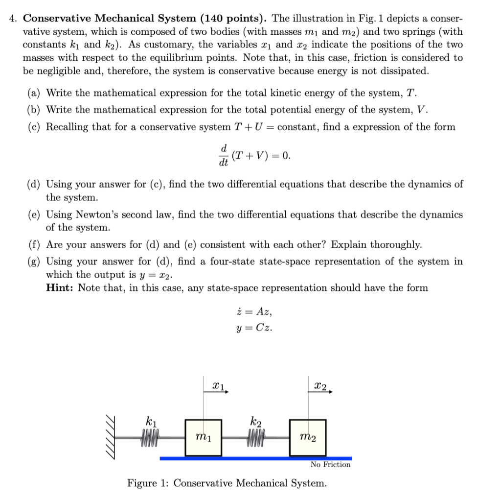 Solved 4. Conservative Mechanical System (140 points). The | Chegg.com