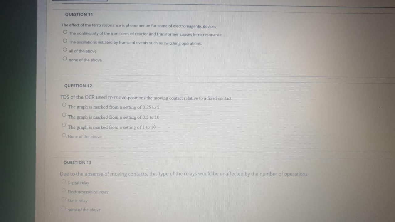 Solved QUESTION 11 The effect of the ferro resonance is | Chegg.com