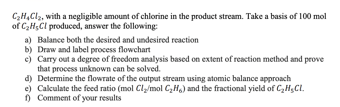 Solved Problem 5: monochloroethane (C2H5Cl) is produced by | Chegg.com