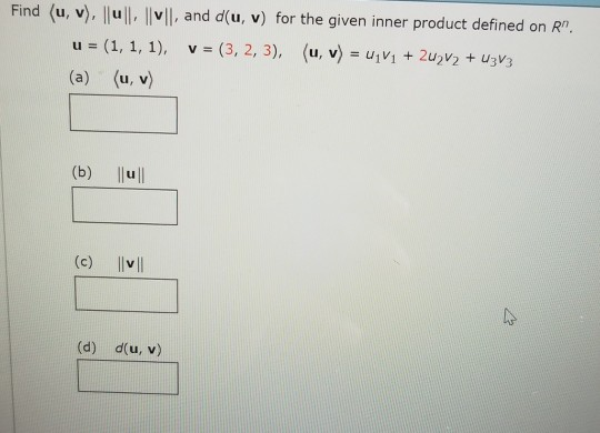 Solved Find (u, v), |u|, ||VI||, and d(u, v) for the given | Chegg.com