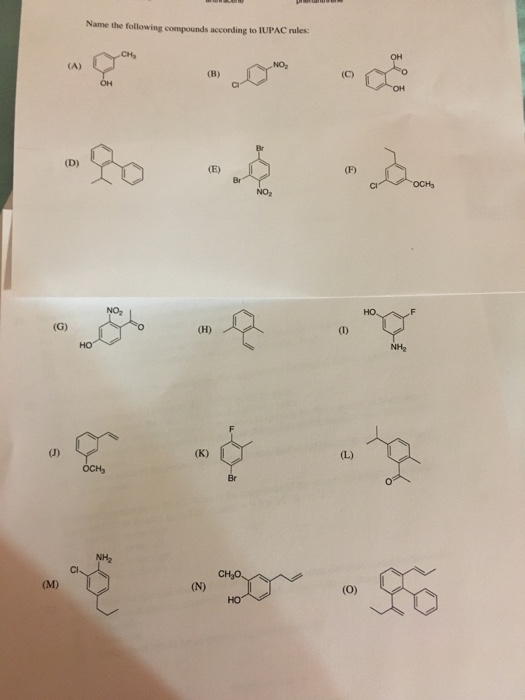 Solved Name the following compounds according to IUPAC | Chegg.com Solved Name the following compounds according to IUPAC | Chegg.com