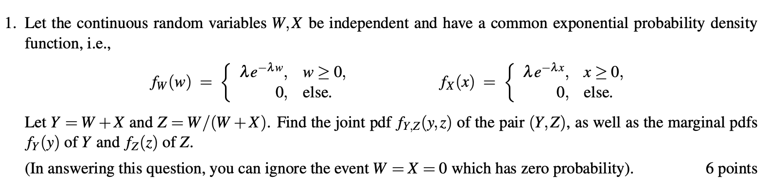 Solved 1. Let the continuous random variables W,X be | Chegg.com