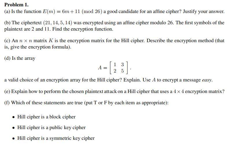 Solved Problem 1. (a) Is the function E(m) = 6m+ 11 (mod 26) | Chegg.com