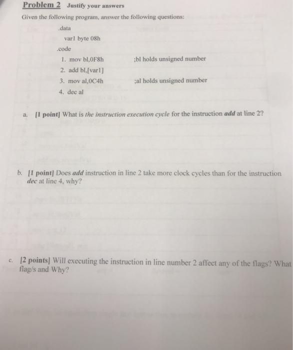 Solved Problem 2 Justify your answers Given the following | Chegg.com