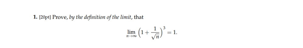 Solved 1. [20pt] Prove, by the definition of the limit, that | Chegg.com