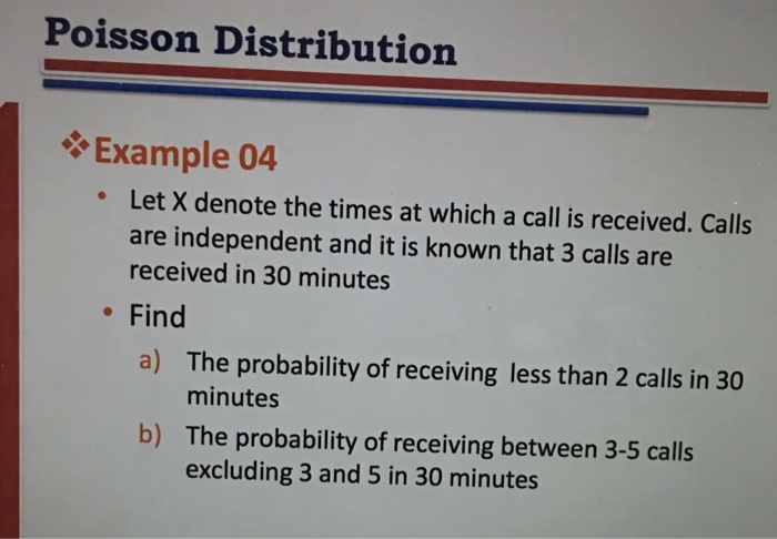Solved Poisson Distribution Example 04 Let X denote the | Chegg.com