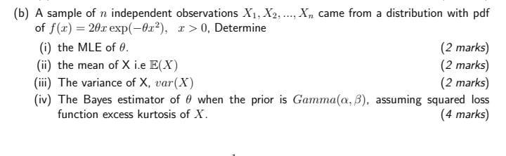 Solved (b) A sample of n independent observations X1,X2,…,Xn | Chegg.com