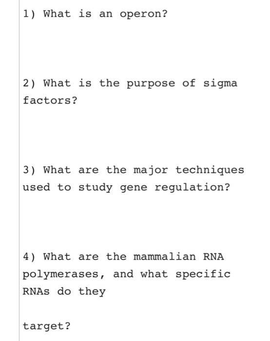 Solved 1) What is an operon? 2) What is the purpose of sigma | Chegg.com