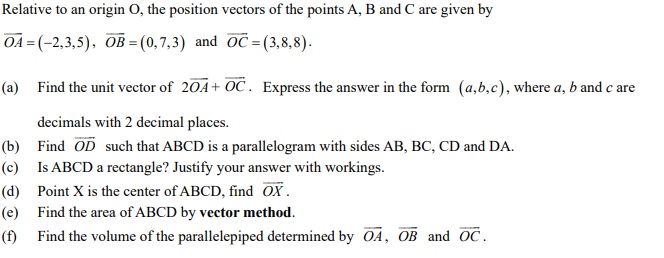 Solved Relative to an origin O, the position vectors of the | Chegg.com