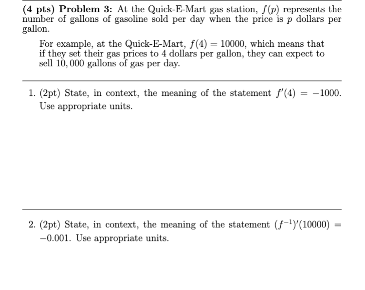 Solved (4 pts) Problem 3: At the Quick-E-Mart gas station, | Chegg.com