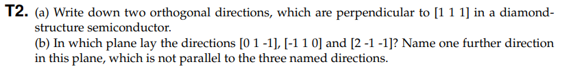 Solved T2. (a) ﻿Write down two orthogonal directions, which | Chegg.com