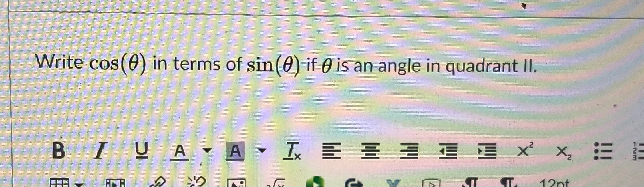 Solved Write cos ⁡ ( θ ) in terms of sin ⁡ ( θ ) if θ is an | Chegg.com