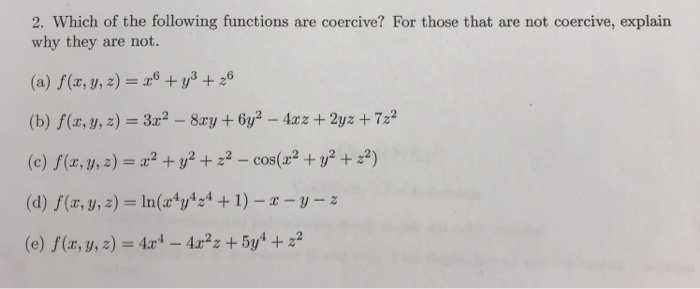 Solved 2. Which of the following functions are coercive? For | Chegg.com