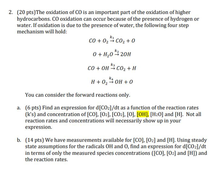 Solved 2. (20 pts)The oxidation of CO is an important part | Chegg.com