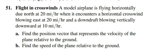 Solved 51. Flight in crosswinds A model airplane is flying | Chegg.com