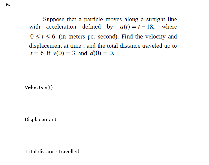Solved 6. Suppose that a particle moves along a straight | Chegg.com