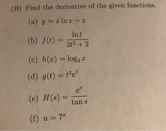 Solved (B) Find the derivative of the given functions (a) | Chegg.com