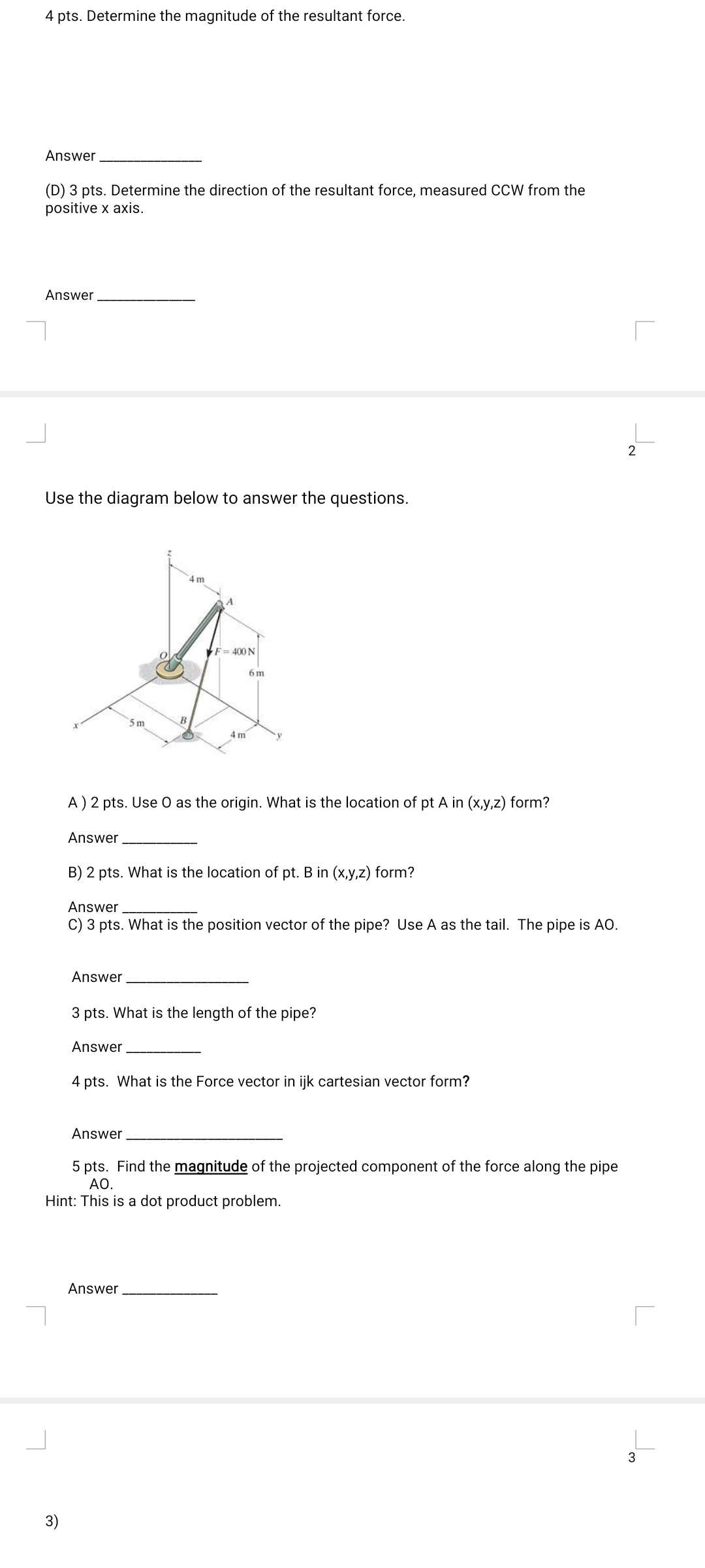 Solved 4 pts. Determine the magnitude of the resultant | Chegg.com