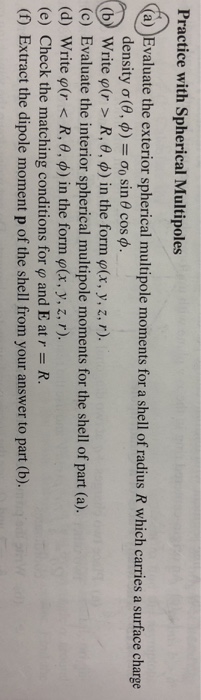 Solved Practice with Spherical Multipoles a)Evaluate the | Chegg.com