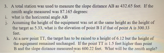 Solved A total station was used to measure the slope | Chegg.com