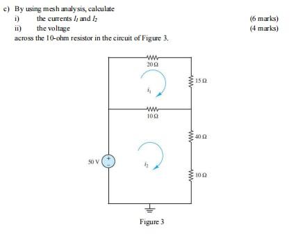 Solved c) By using mesh analysis, calculate 1) the currents | Chegg.com